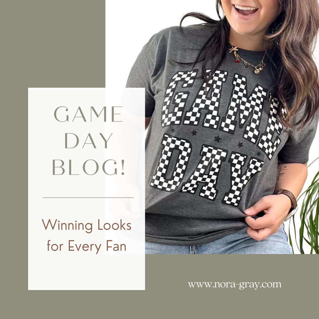 Get Game Day Ready: Winning Looks for Every Fan – Nora Gray