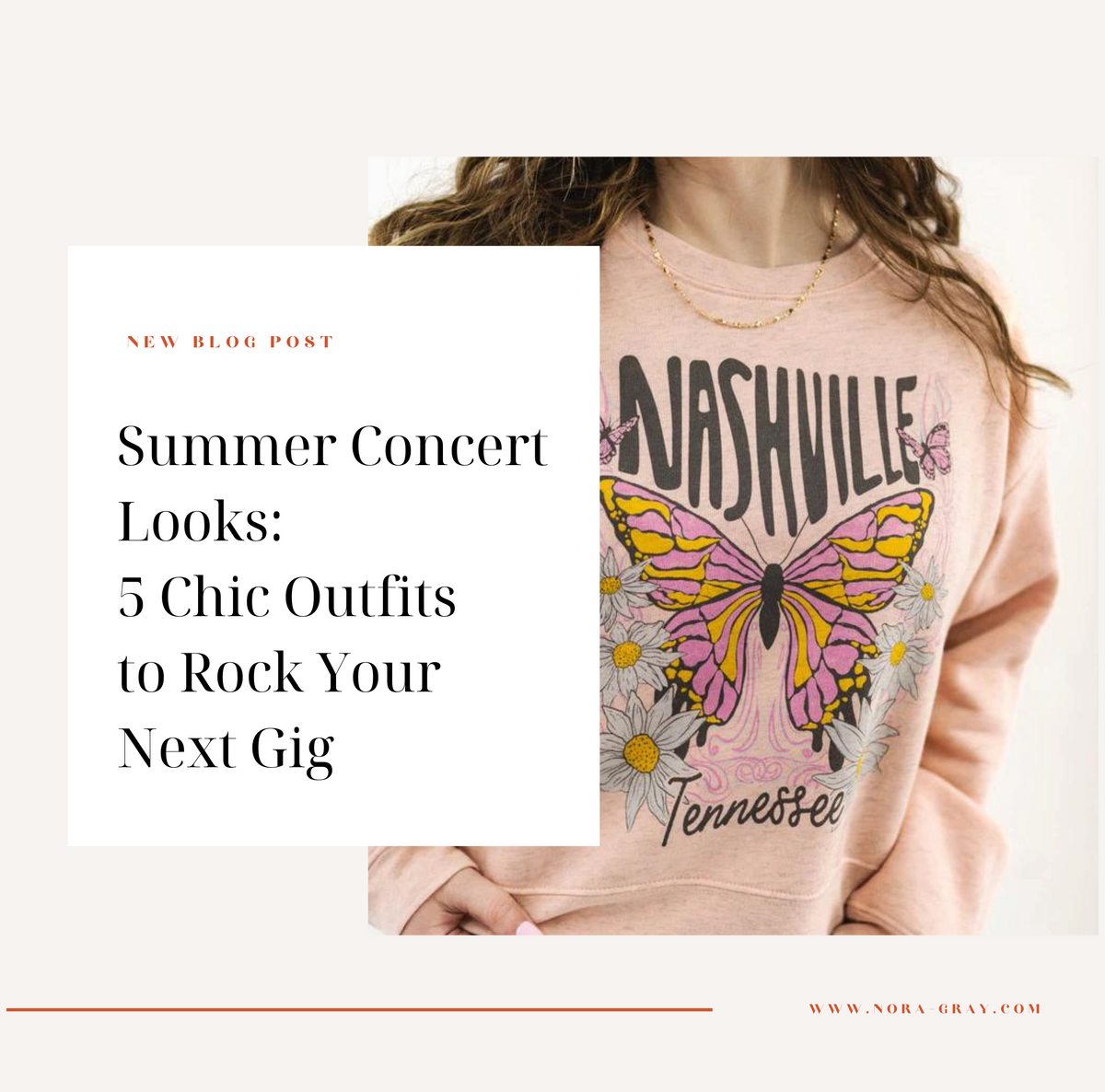 Summer Concert Looks: 5 Chic Outfits to Rock at Your Next Gig – Nora Gray