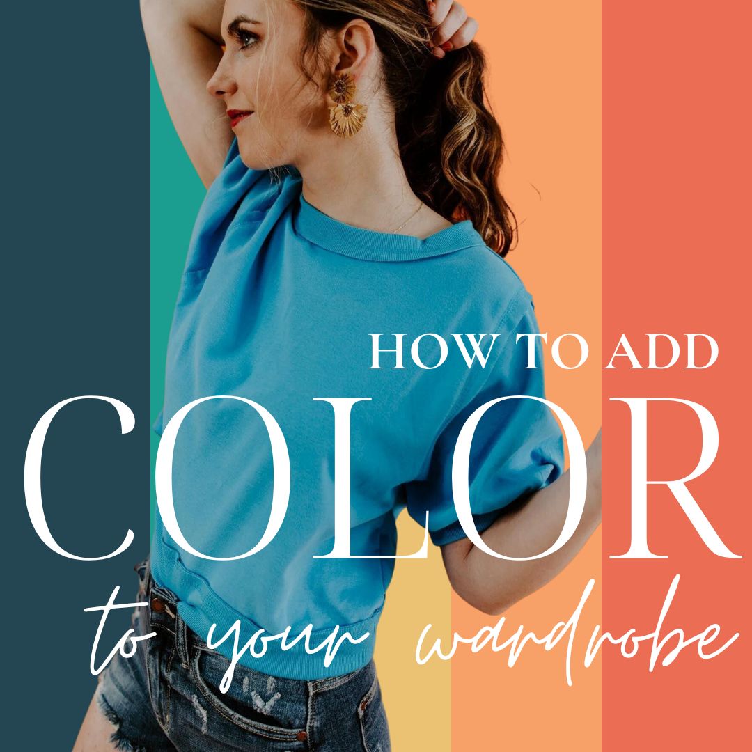 How to Add Color to Your Wardrobe – Nora Gray